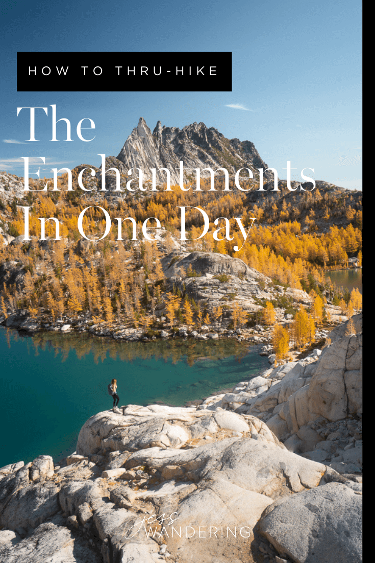 Thru-Hike The Enchantments In One Day - Jess Wandering